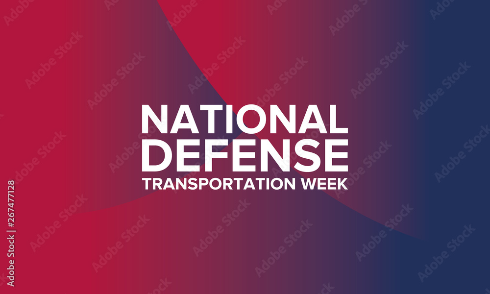 National Defense Transportation Week in May. Celebrated annual in ...