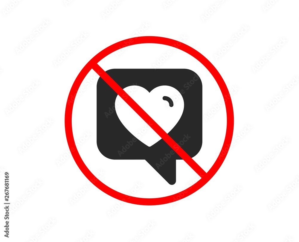 No or Stop. Heart icon. Favorite like sign. Positive feedback symbol ...