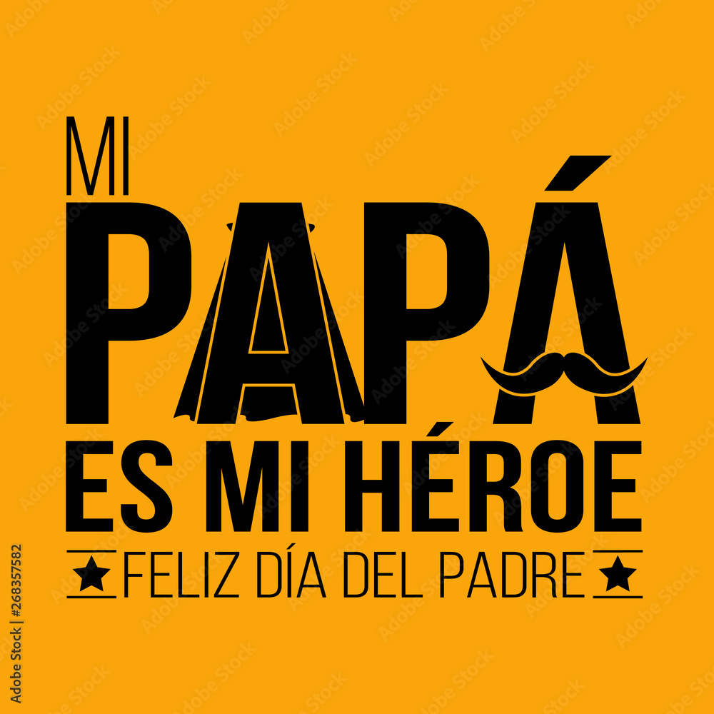 "My dad is my hero. Happy father's day" in spanish. Greeting card with ...