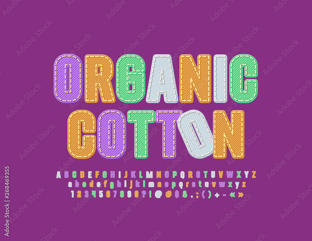 Vector bright Emblem Organic Cotton. Fabric Children Font. Colorful ...