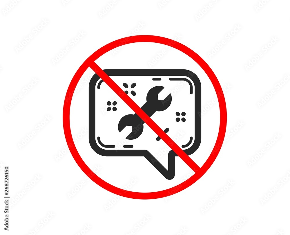 No or Stop. Spanner tool icon. Repair service chat sign. Fix ...