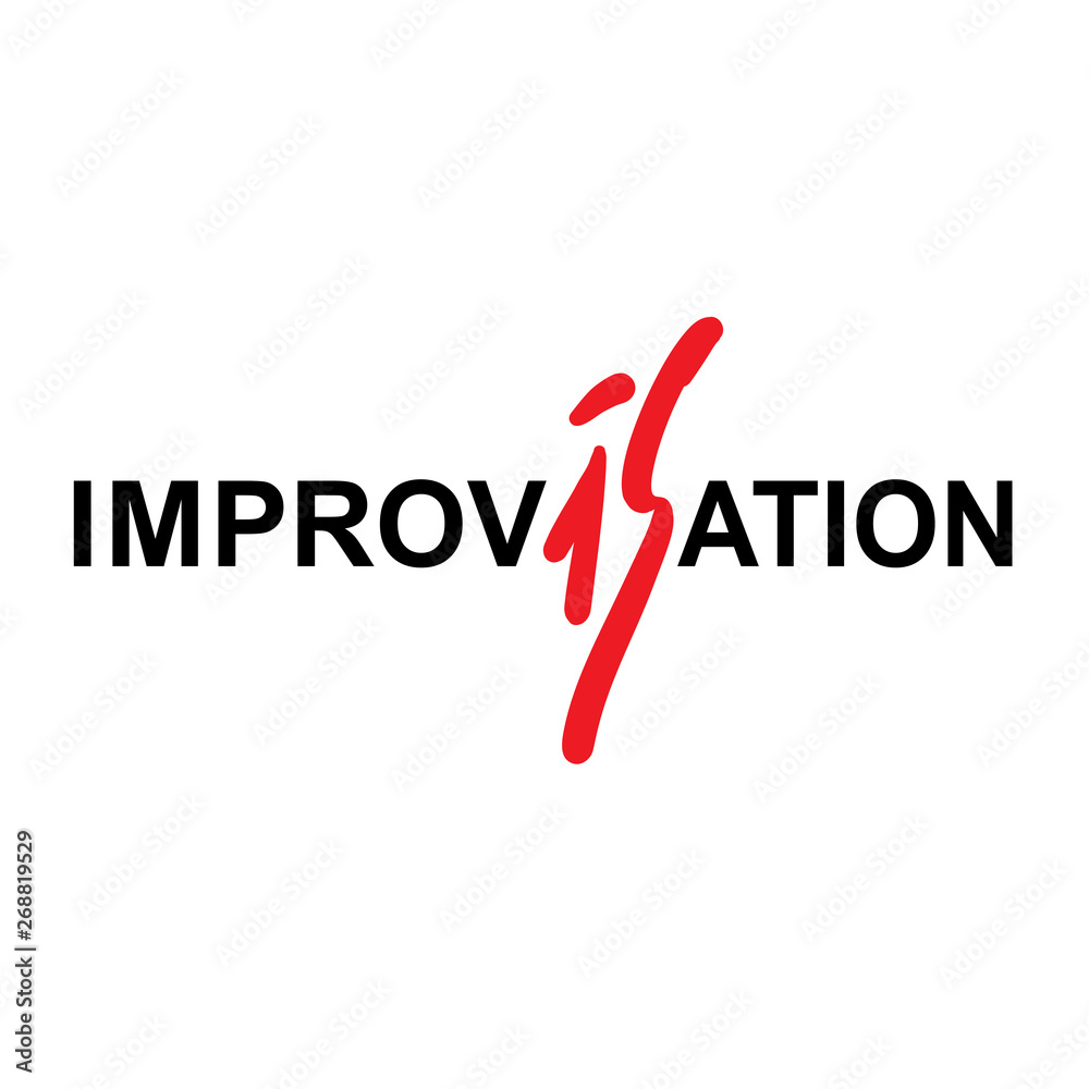 Improvisation - simple inspire motivational quote. Hand drawn beautiful ...