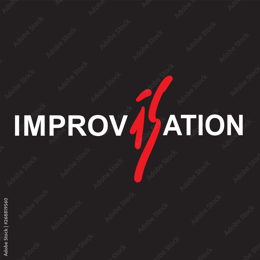 Improvisation - simple inspire motivational quote. Hand drawn beautiful ...