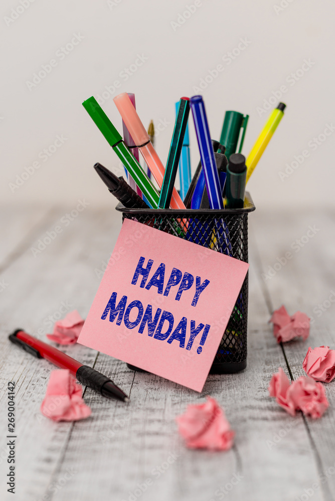 Writing note showing Happy Monday. Business concept for telling that ...