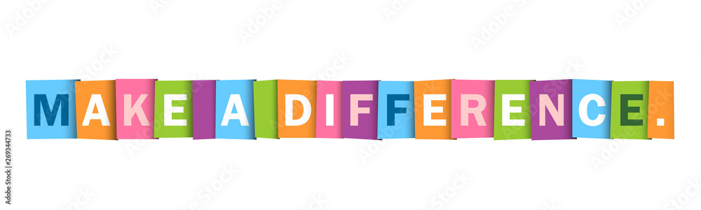 MAKE A DIFFERENCE. colorful vector typography banner Stock Vector ...