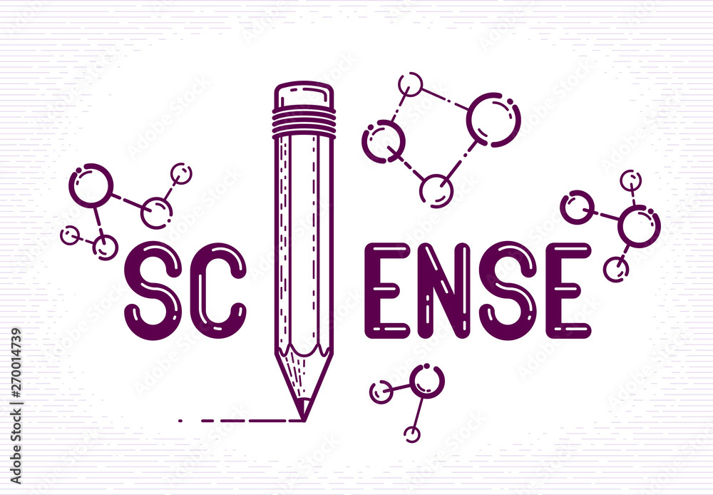 Science word with pencil instead of letter I and molecule, physics and ...