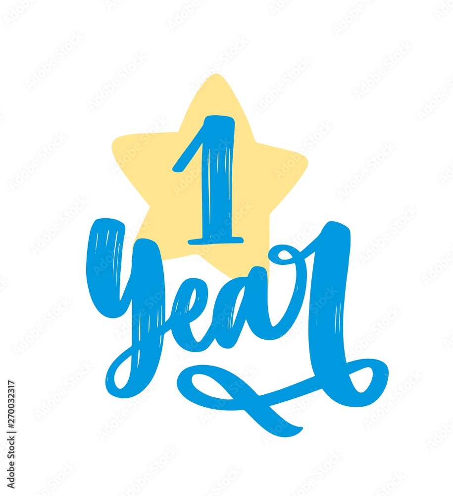 1 Year phrase handwritten with cursive calligraphic font and decorated ...