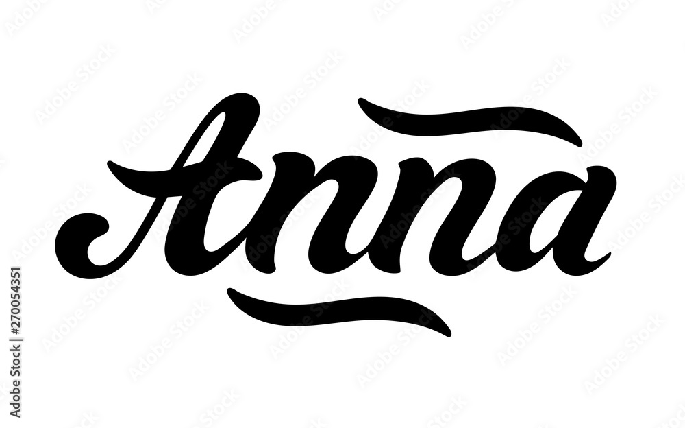 Anna. Woman's name. Hand drawn lettering. Vector illustration Stock ...