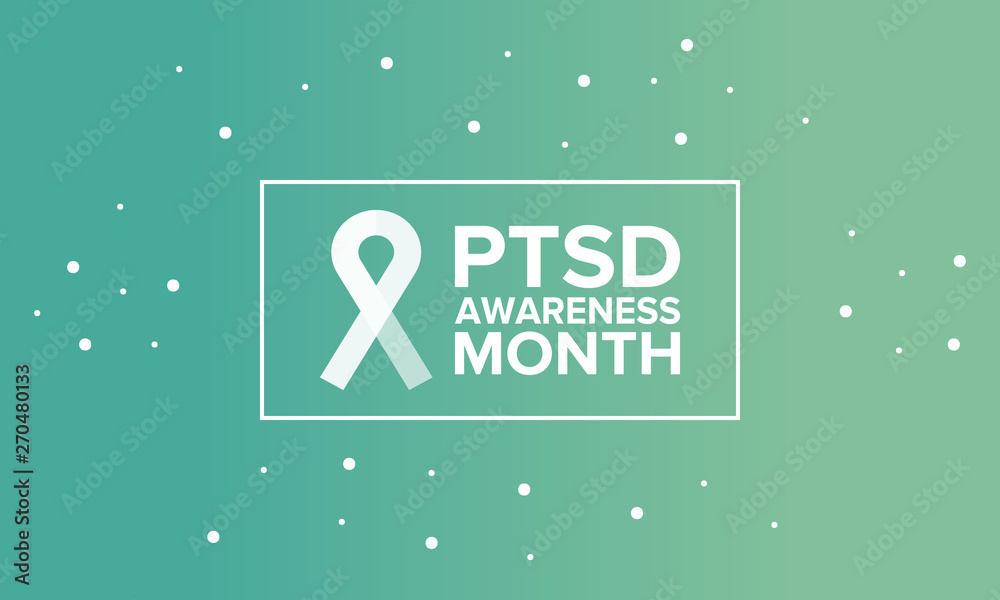 PTSD Awareness Month in June. Post Traumatic Stress Disorder ...