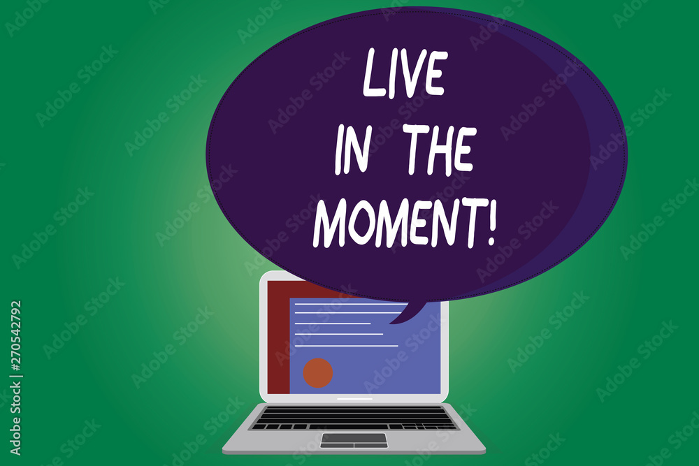 Text sign showing Live In The Moment. Conceptual photo Be inspired ...