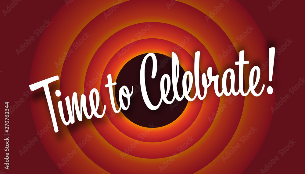Time to celebrate ! Stock Vector | Adobe Stock