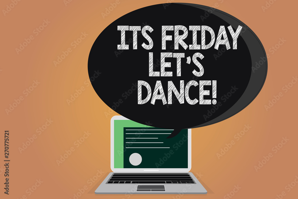 Writing note showing Its Friday Let S Dance. Business photo showcasing ...