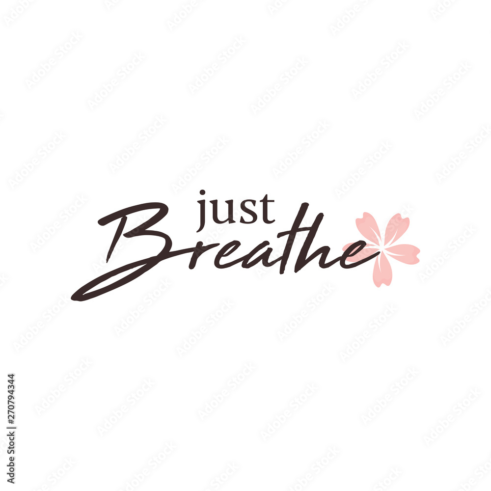 Just breathe. Inspirational quote about freedom. Vector illustration ...
