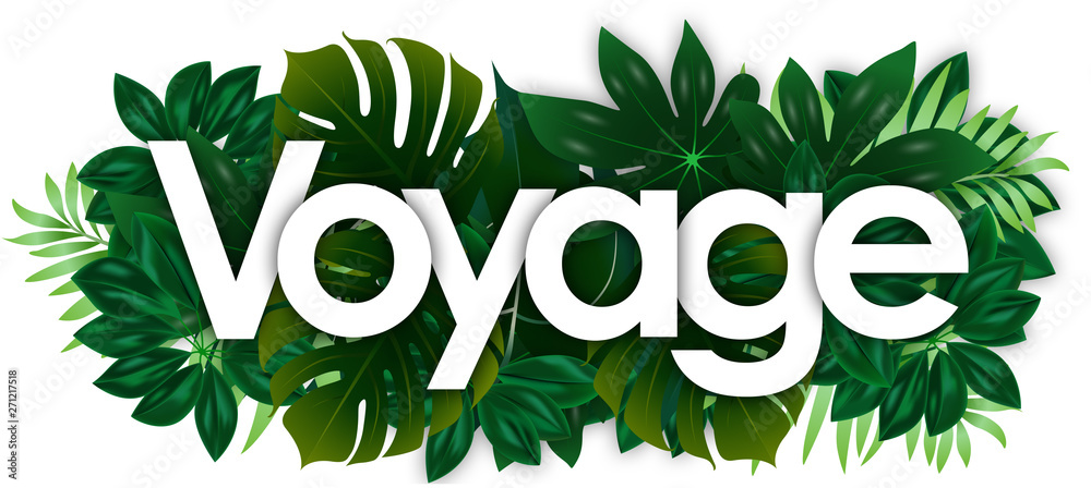 Voyage word and green tropical’s leaves background Stock Illustration ...