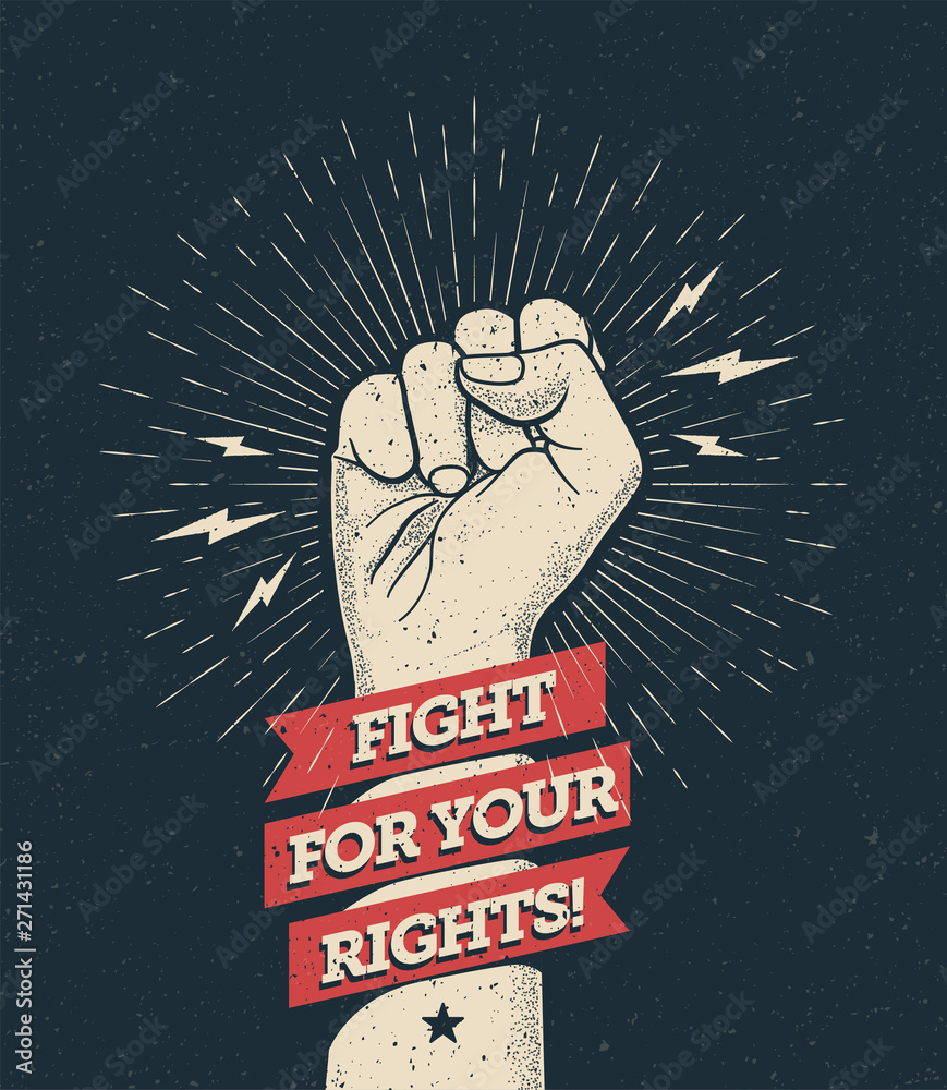 Raised protest arm fist with fight for your rights caption. Vector ...
