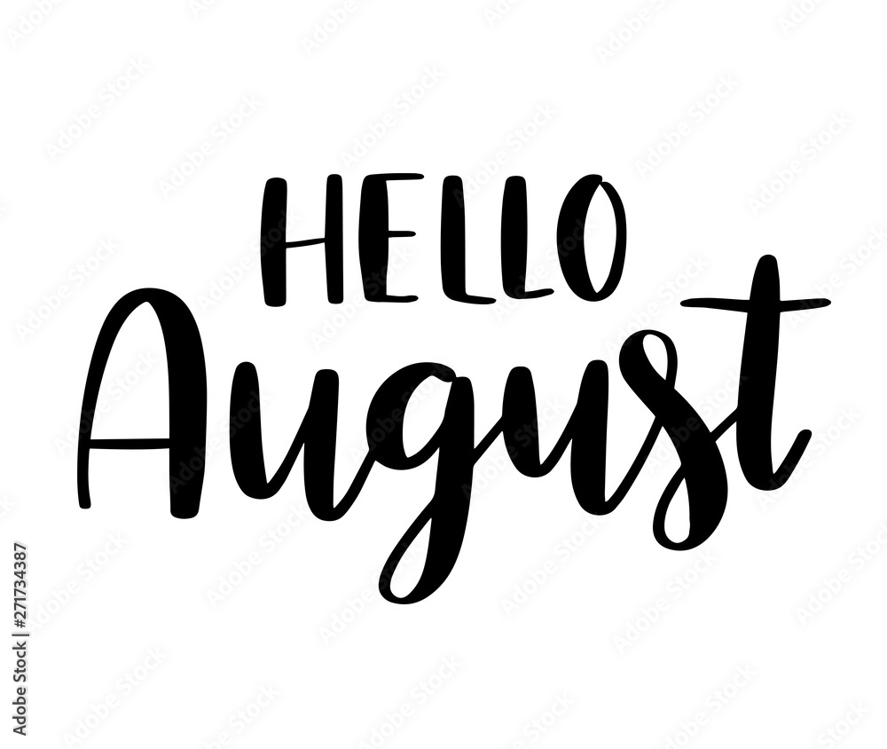 Hello August script brush lettering. Handwritten modern calligraphy ...