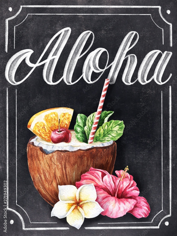 Aloha lettering on chalkboard background with coconut cocktail and ...