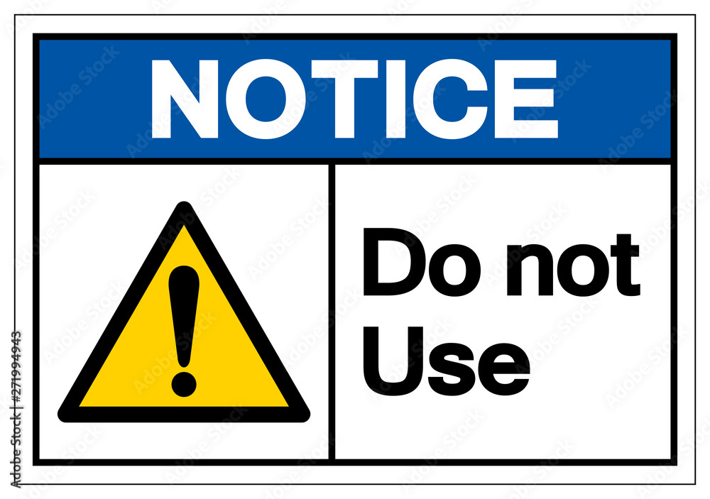 Notice Do Not Use Symbol Sign,Vector Illustration, Isolate On White ...
