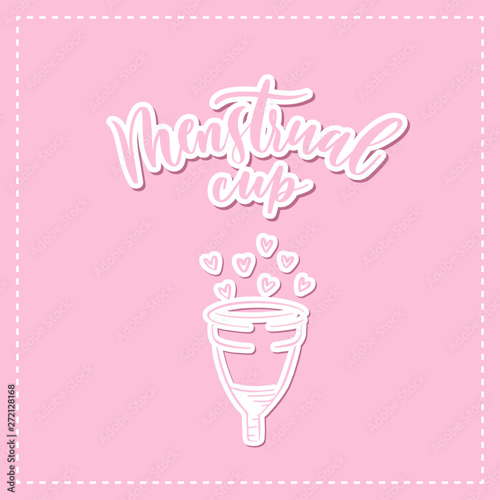 Menstrual cup - vector poster template. Hand drawn typography pink ...