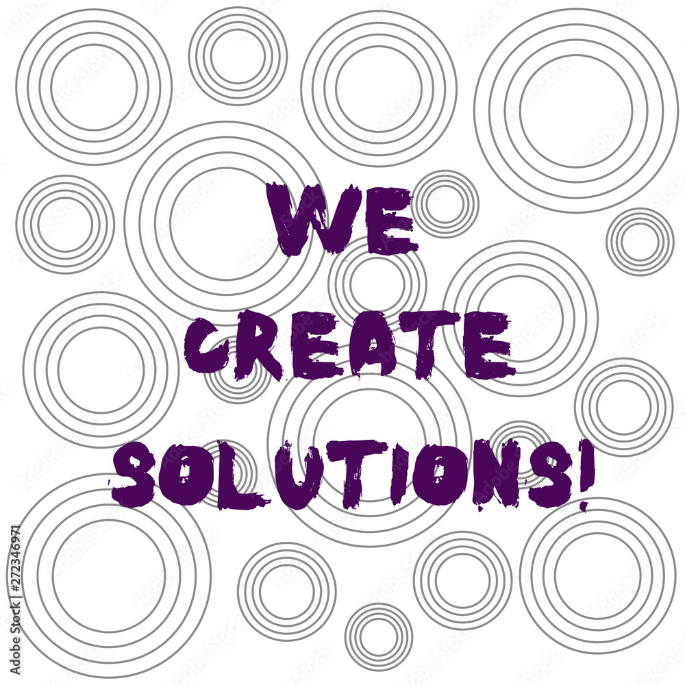 Word writing text We Create Solutions. Business concept for way to ...