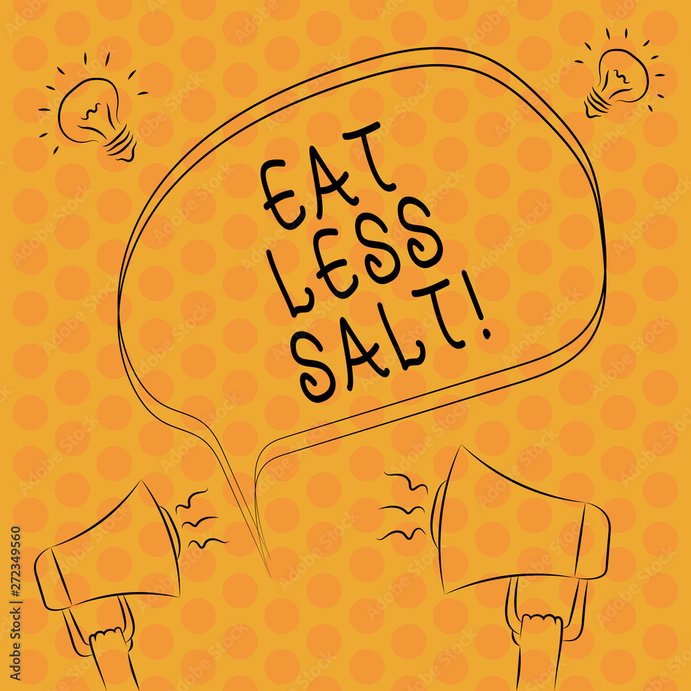 Writing note showingEat Less Salt. Business photo showcasing Reduce the ...