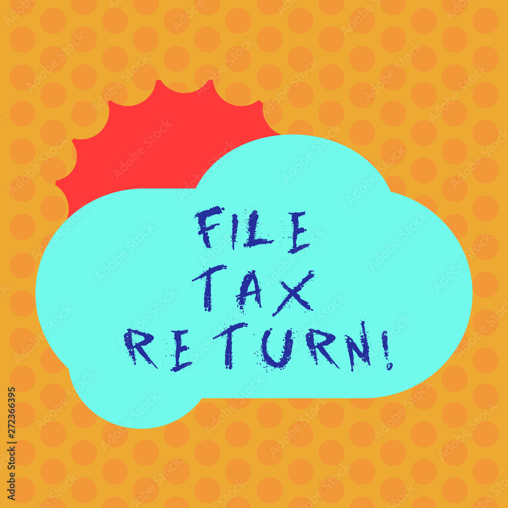 Writing note showing File Tax Return. Business photo showcasing ...