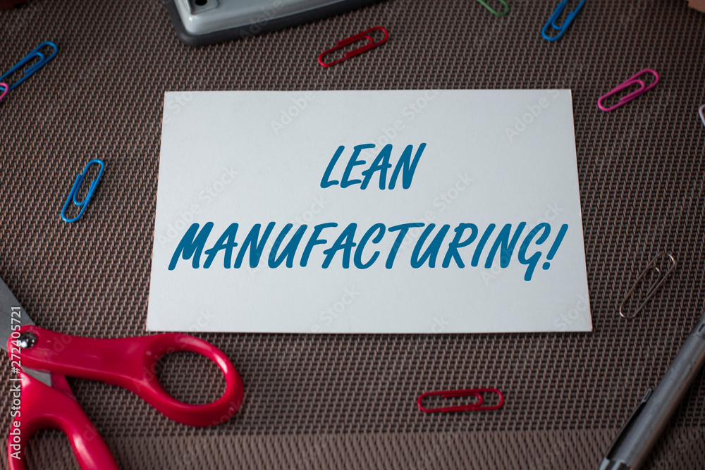 Text sign showing Lean Manufacturing. Business photo showcasing Waste ...