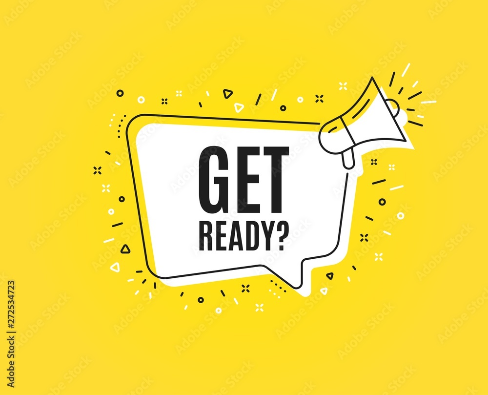 Get ready. Megaphone banner. Special offer sign. Advertising discounts ...