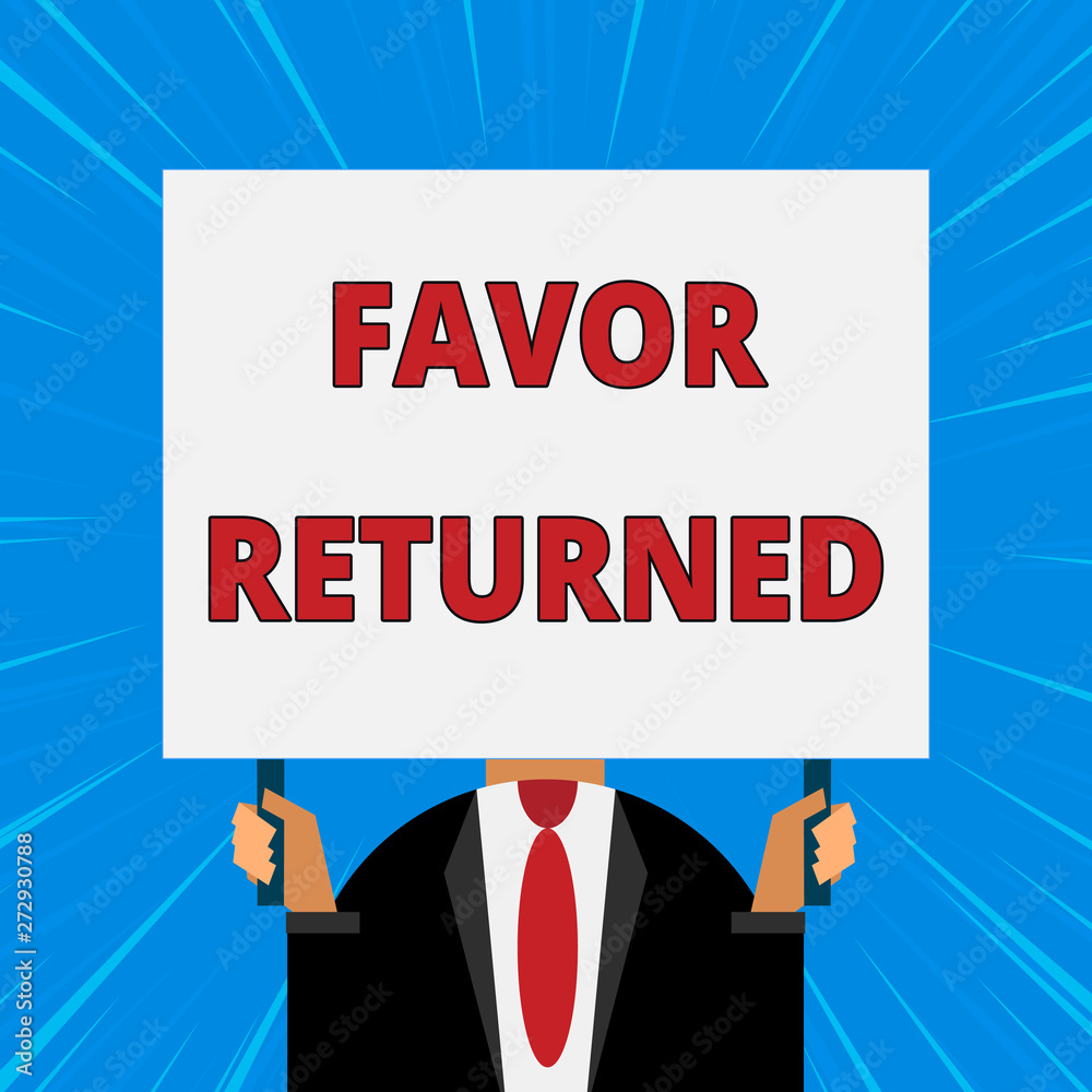 Handwriting text writing Favor Returned. Concept meaning Good deed for ...