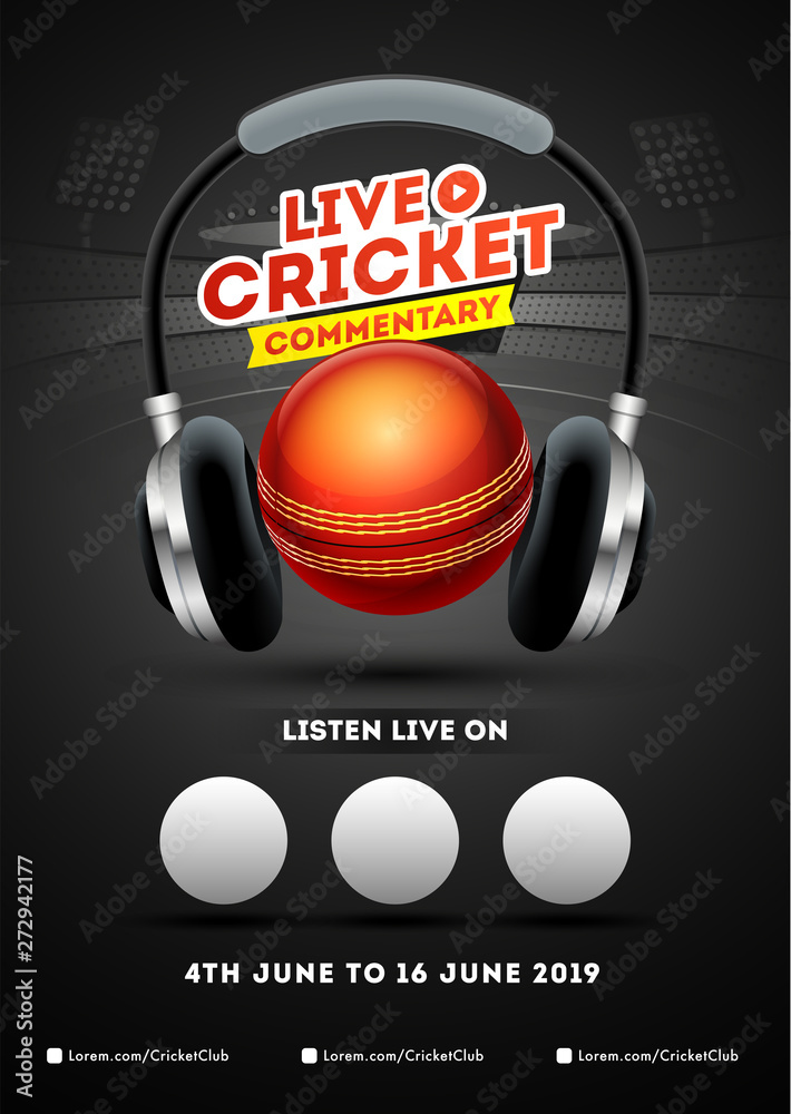 Listen Live Cricket Commentary poster or flyer design. Illustration of ...