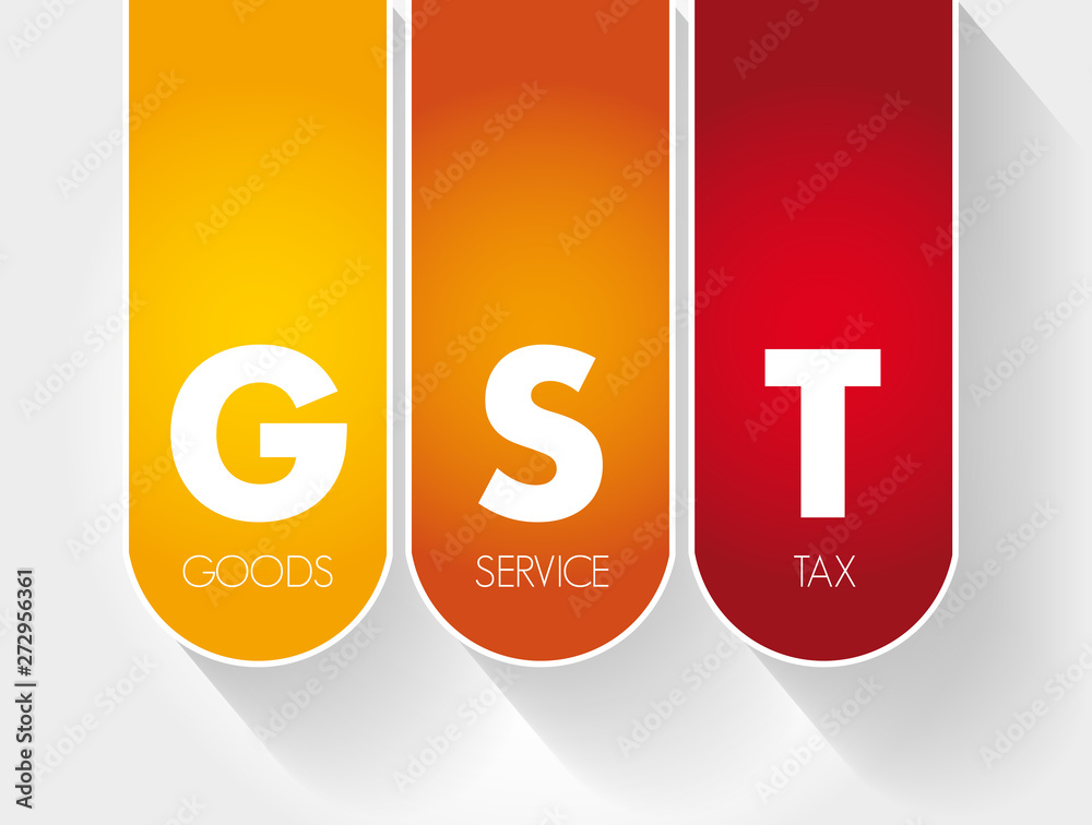 GST - Goods and Service Tax acronym, business concept background Stock ...