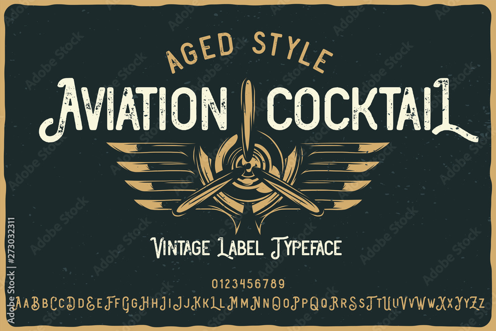 Vintage label font named Aviation Cocktail. Letters and numbers set ...