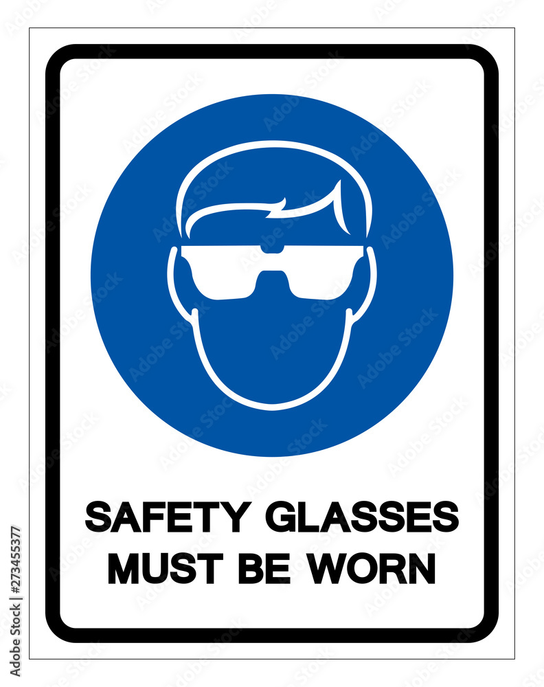 Safety Glasses Must Be Worn Symbol Sign, Vector Illustration, Isolated ...