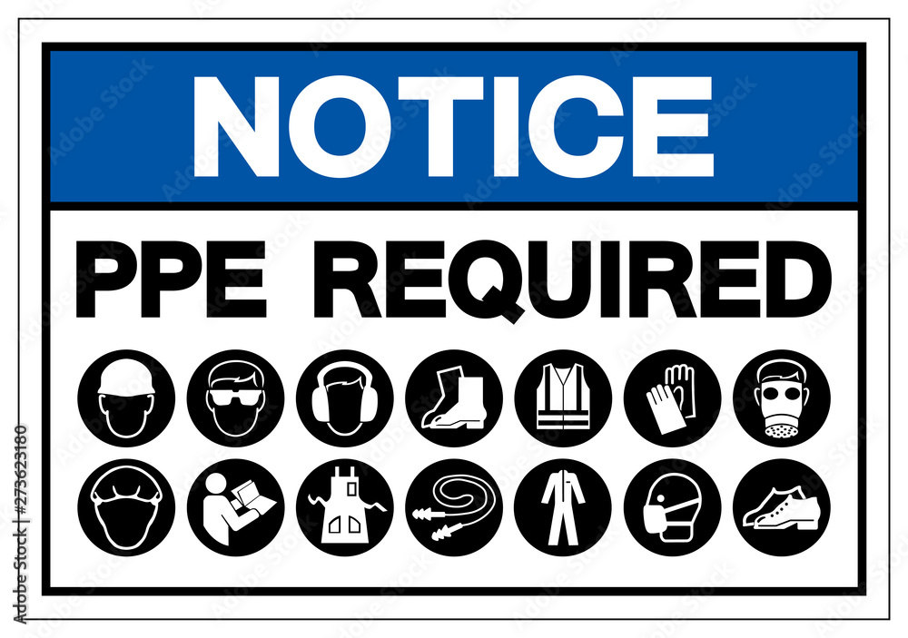 Notice PPE Required Symbol Sign, Vector Illustration, Isolated On White ...