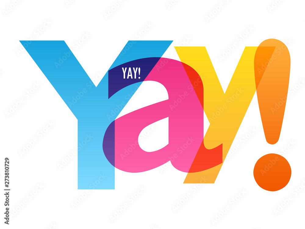 YAY! colorful vector concept word typography banner Stock Vector ...