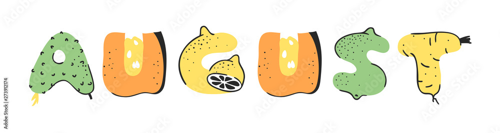 Cartoon vector illustration vegetables and fruits and word AUGUST. Hand ...