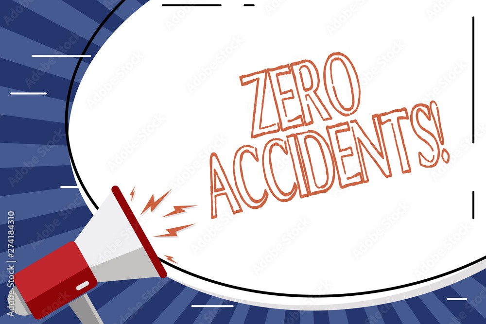 Handwriting text Zero Accidents. Conceptual photo important strategy ...