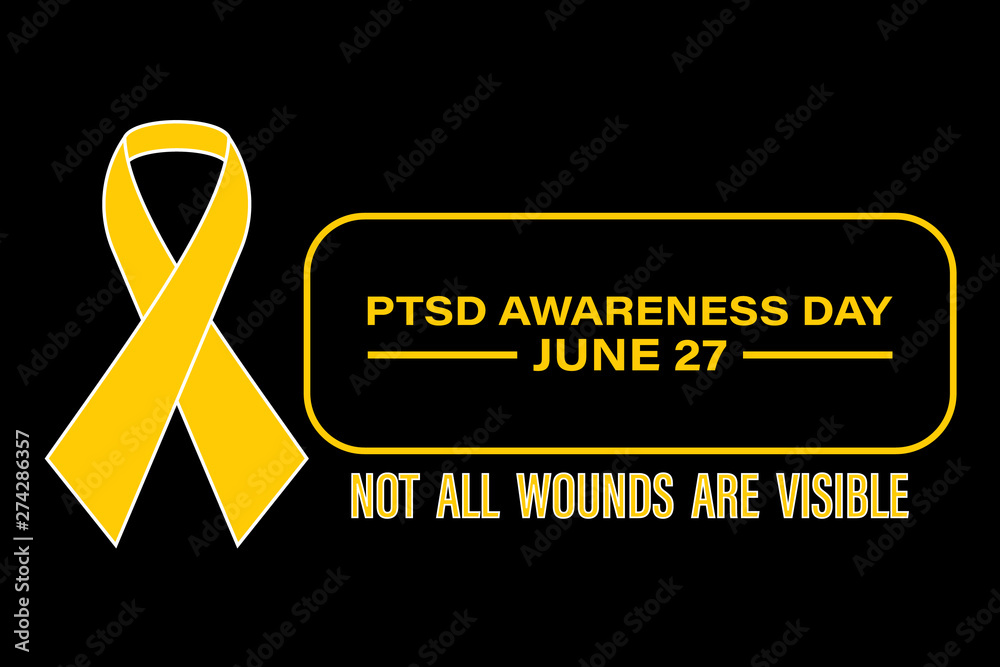 National PTSD Awareness Day in June 27. Post Traumatic Stress Disorder ...