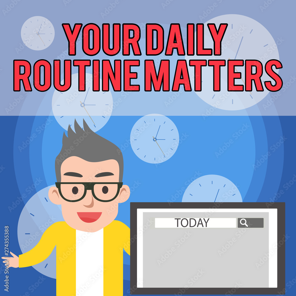 Writing note showing Your Daily Routine Matters. Business concept for ...