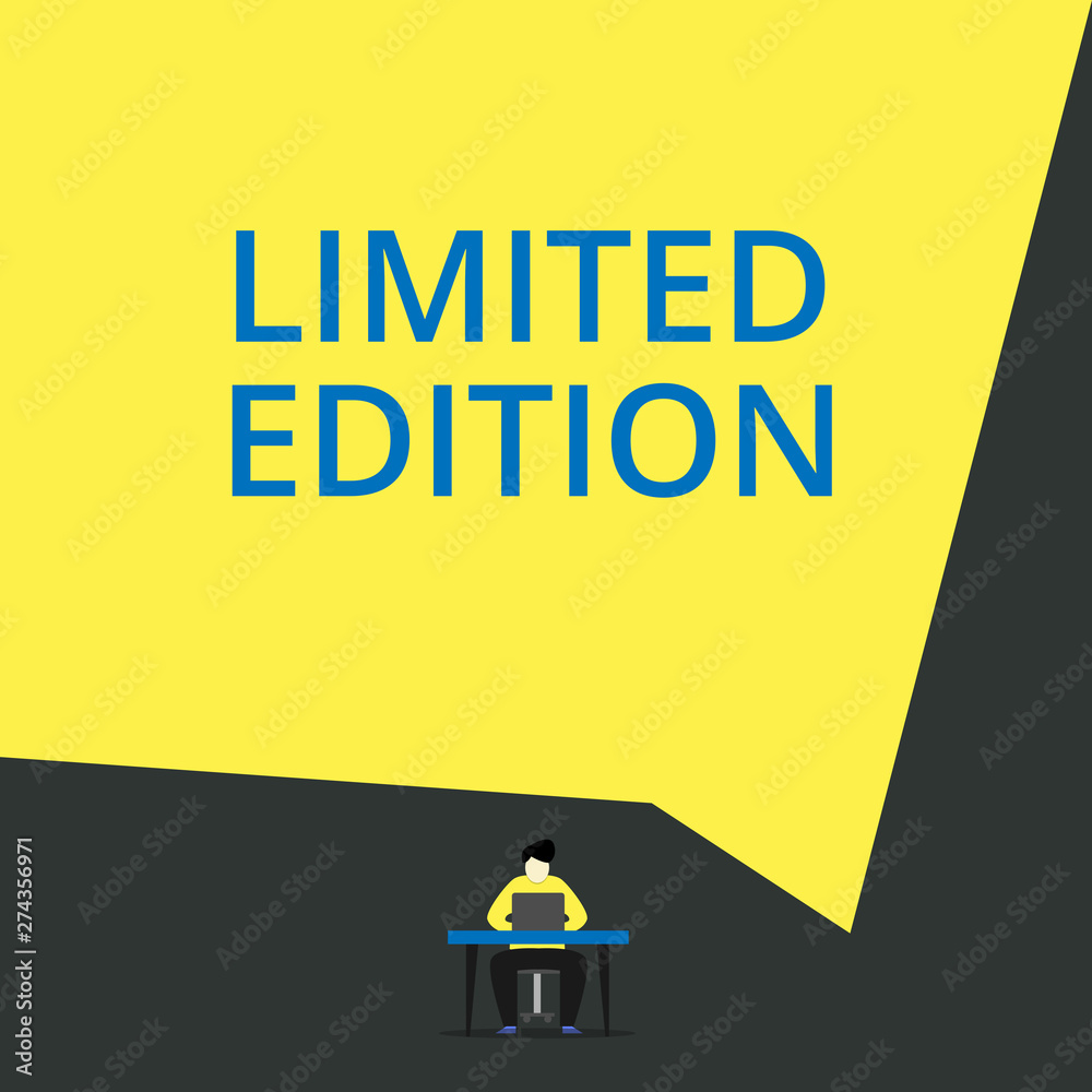 Handwriting text Limited Edition. Conceptual photo Work of something ...