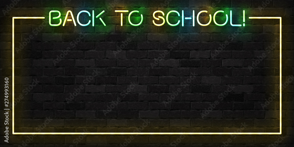 Vector realistic isolated neon sign of Back To School frame logo for ...