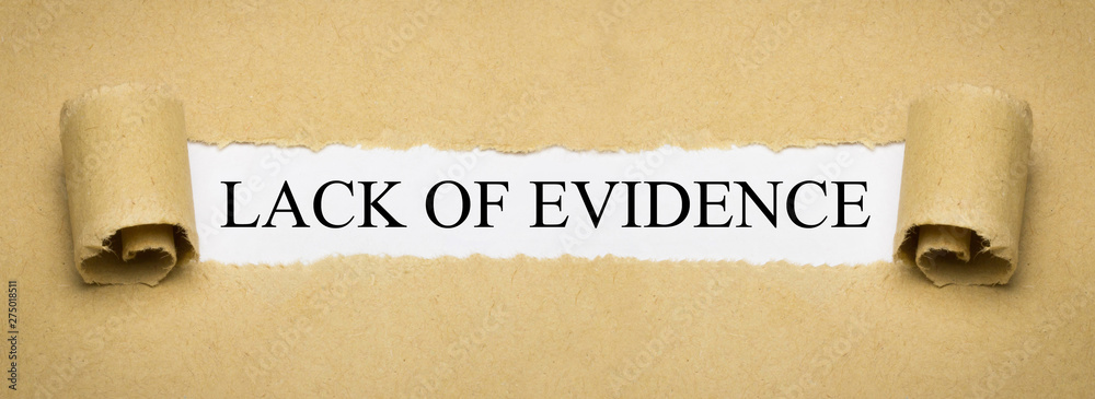 Lack Of Evidence