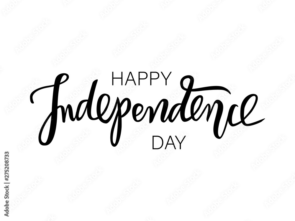 Happy Independence Day hand drawn lettering design vector royalty free ...