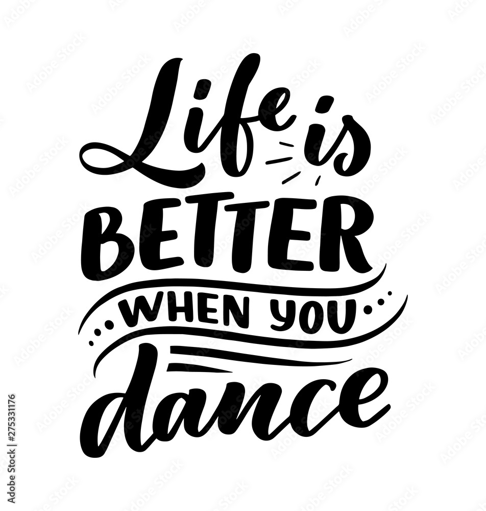 Hand drawn phrase about dance for print, logo and poster design ...