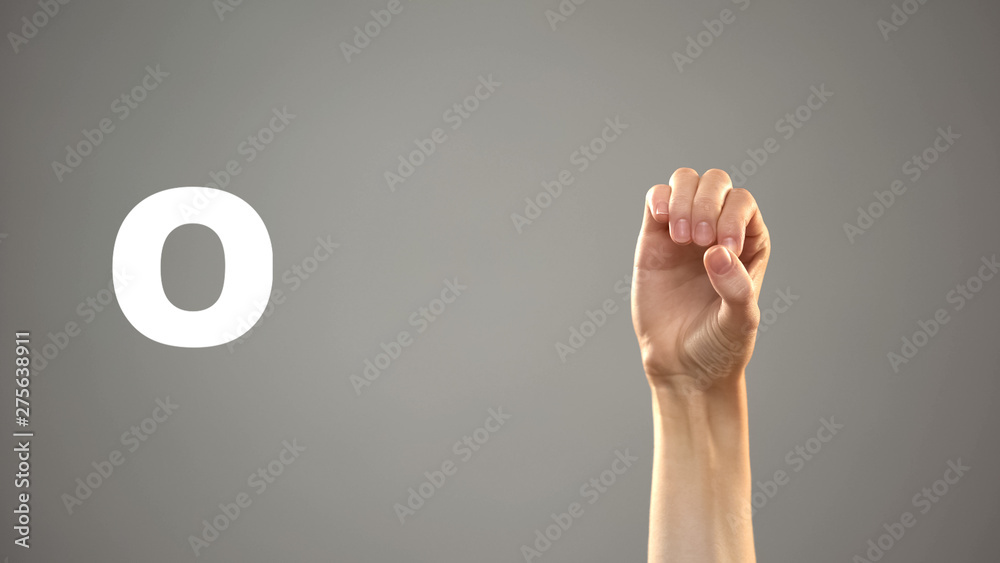 Letter O in sign language, hand on background, communication for deaf ...