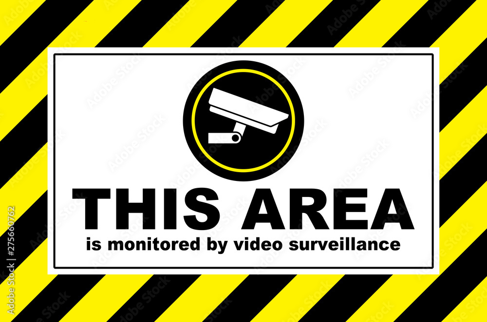 this area is monitored by video surveillance warning sign Stock ...