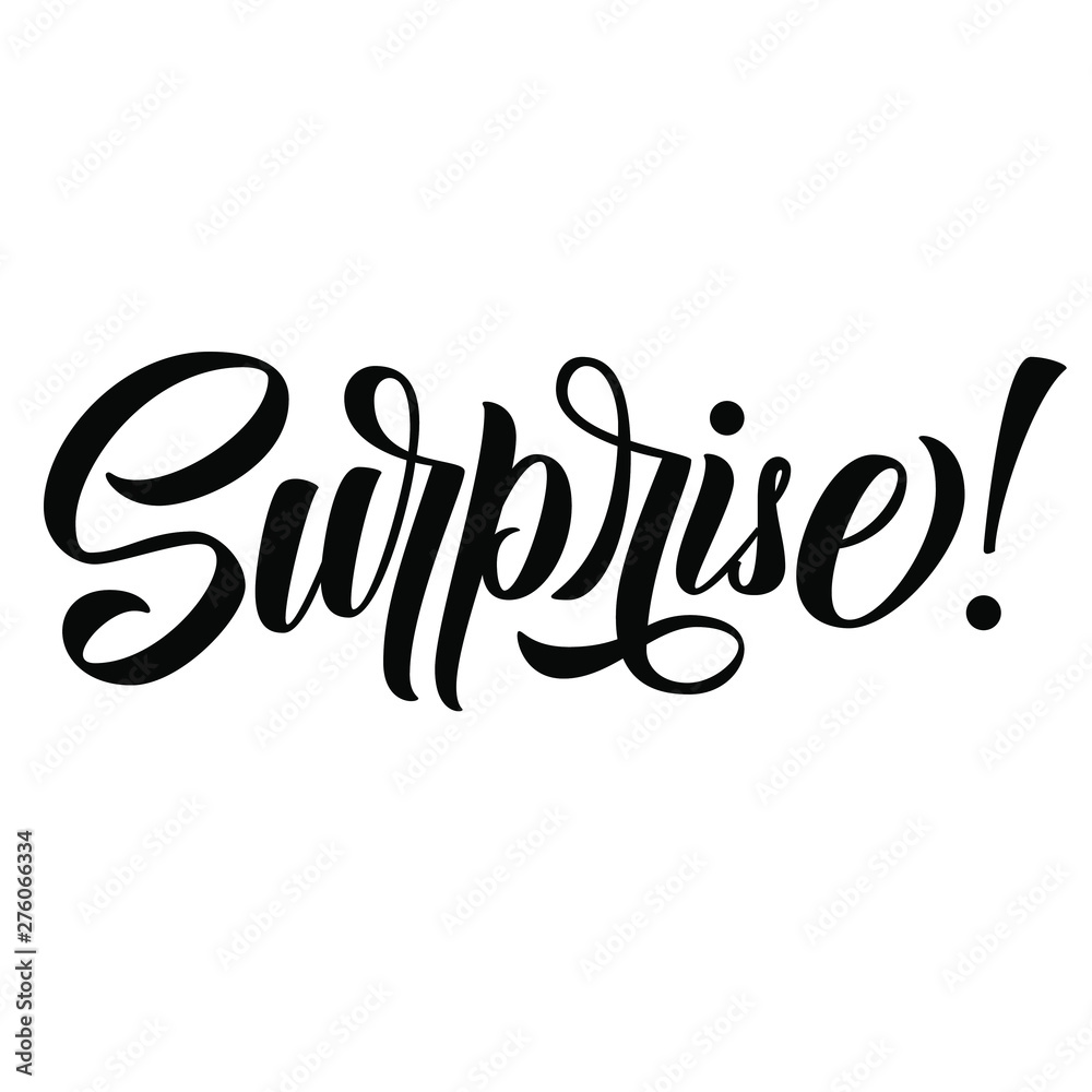 Surprise! hand lettering, brush calligraphy isolated on white ...