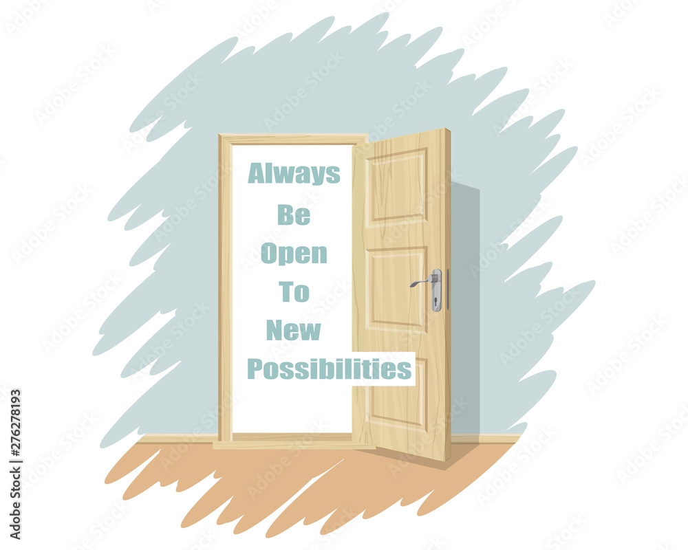 typography slogan always be open to new possibilities with door ...