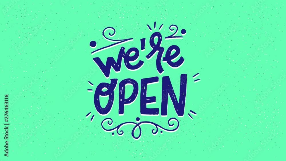 Animated hand drawn lettering phrase We Are Open with flourish elements ...