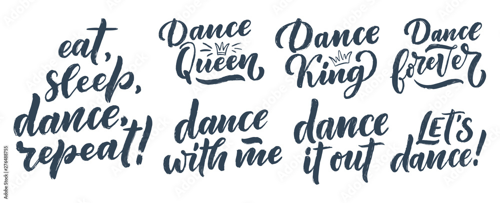 Set with Hand drawn phrases about dance for print, logo and poster ...
